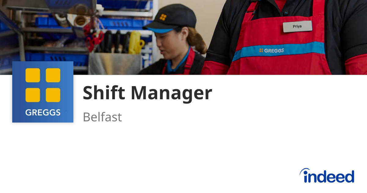 Shift Manager - Belfast BT3 9DT - Indeed.com