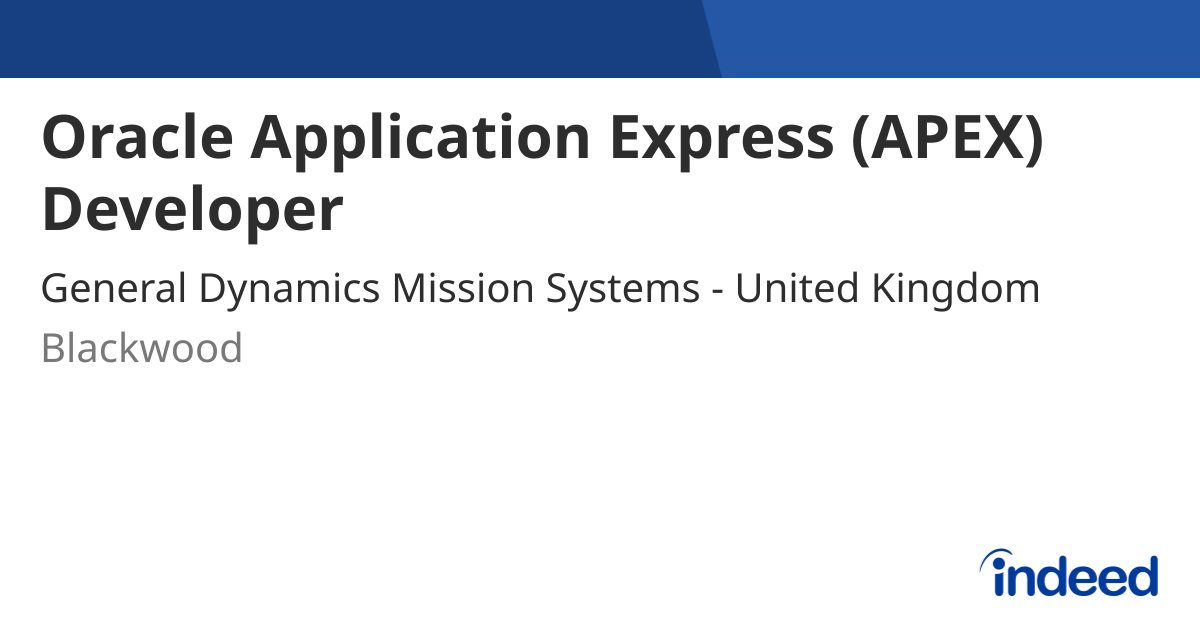 Oracle Application Express (APEX) Developer - Blackwood NP12 4AD ...
