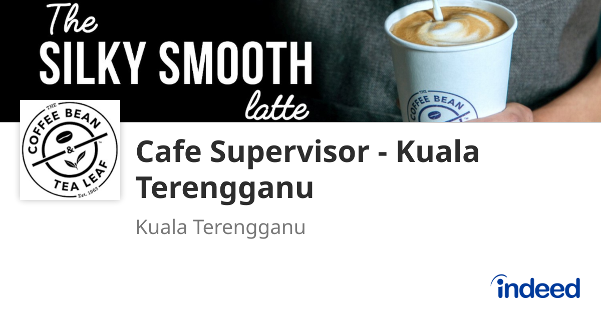 Cafe Supervisor - Kuala Terengganu - Kuala Terengganu - Indeed.com