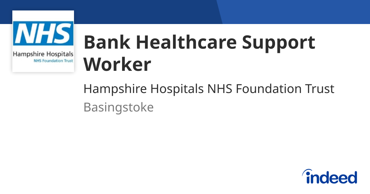 Bank Healthcare Support Worker - Basingstoke RG24 - Indeed.com