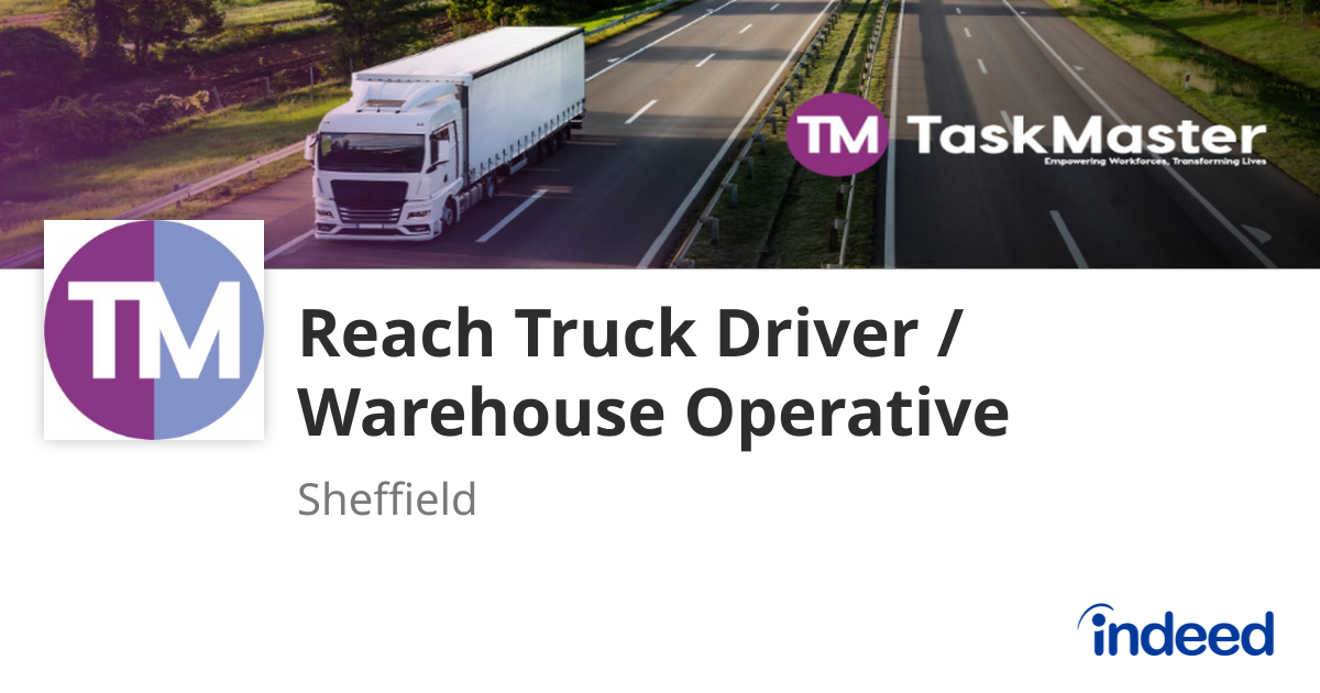 Reach Truck Driver / Warehouse Operative - Sheffield - Indeed.com