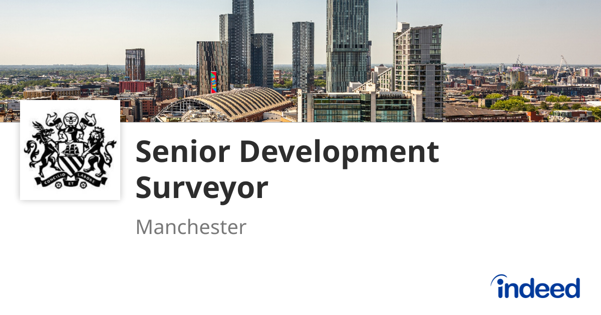 Senior Development Surveyor - Manchester - Indeed.com
