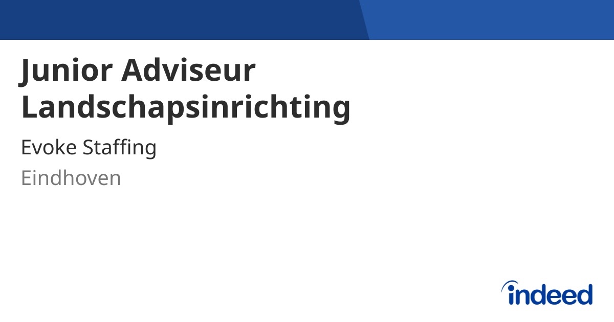 Junior Adviseur Landschapsinrichting - Eindhoven - Indeed.com