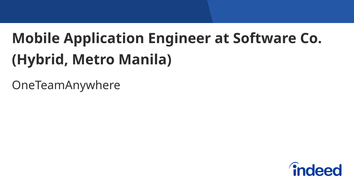 Mobile Application Engineer at Software Co. (Hybrid, Metro Manila) - National Capital Region ...