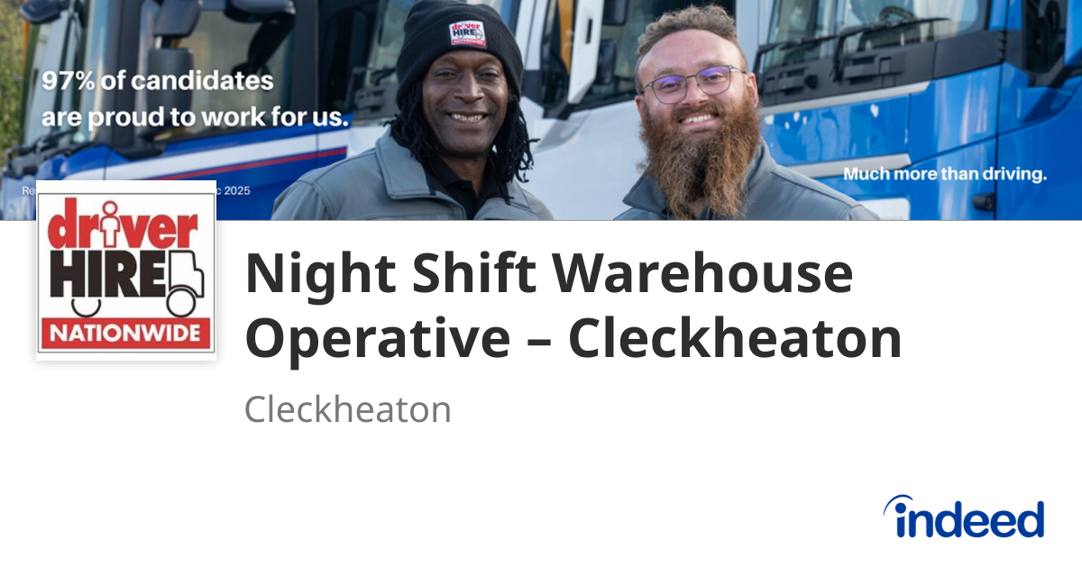 Night Shift Warehouse Operative – Cleckheaton - Cleckheaton - Indeed.com