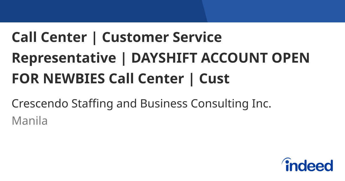 Call Center | Customer Service Representative | DAYSHIFT ACCOUNT OPEN ...
