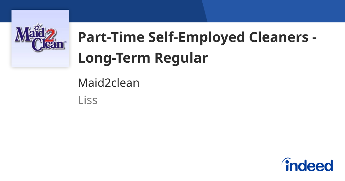 Part-Time Self-Employed Cleaners - Long-Term Regular - Liss - Indeed.com