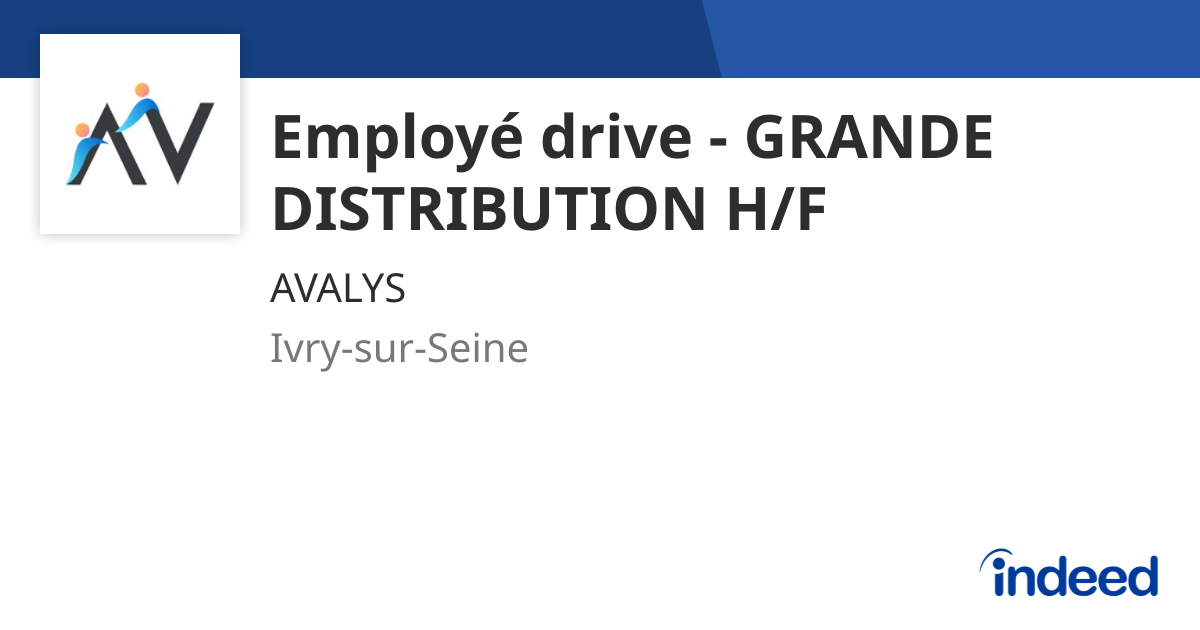 Employé drive - GRANDE DISTRIBUTION H/F - Ivry-sur-Seine (94) - Indeed.com
