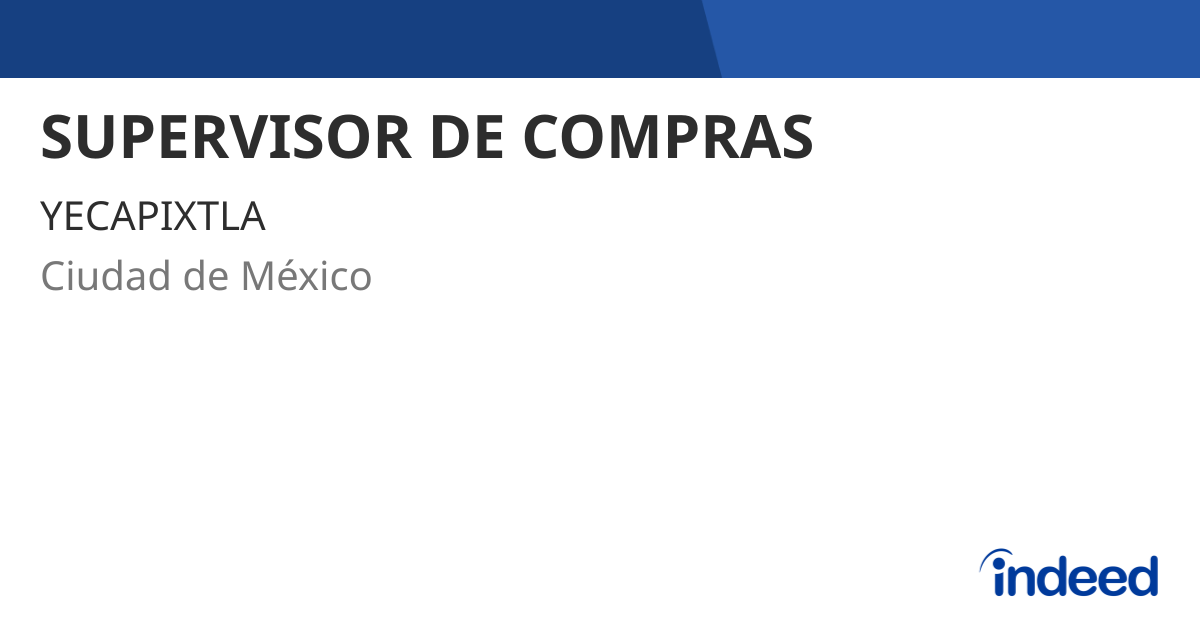SUPERVISOR DE COMPRAS - Ciudad de México, CDMX - Indeed.com