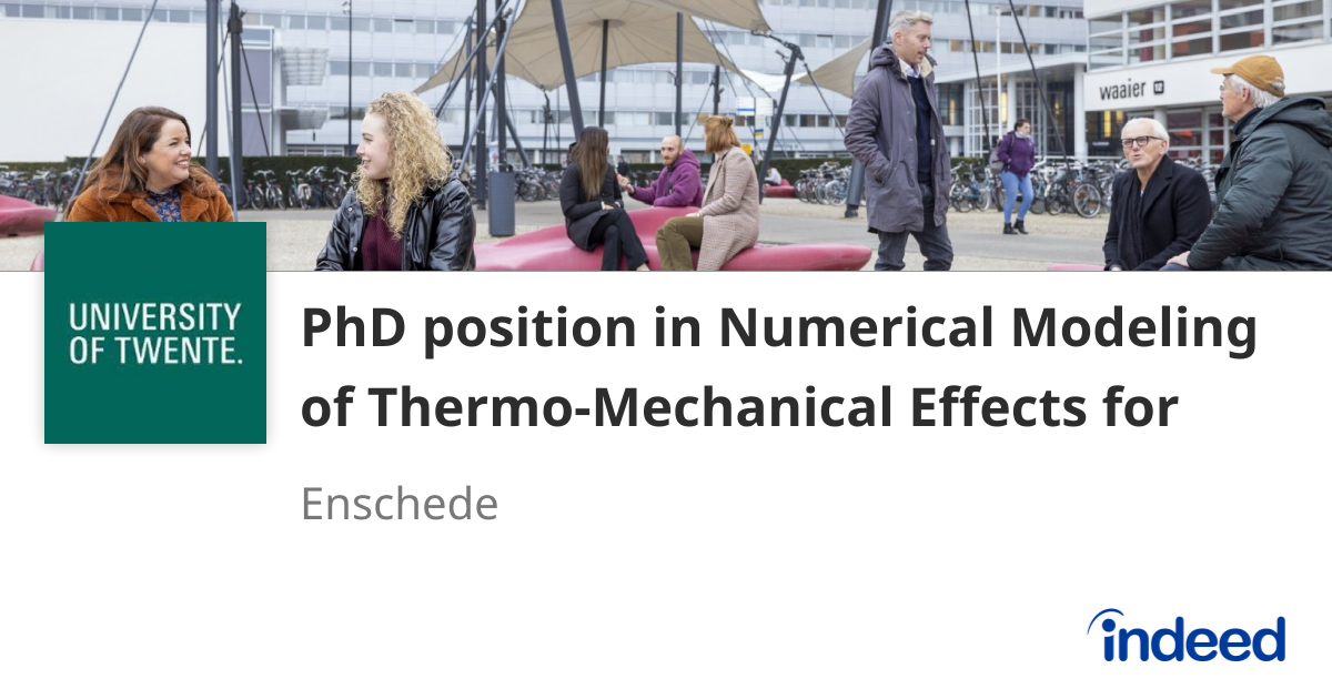 PhD position in Numerical Modeling of Thermo-Mechanical Effects for ...