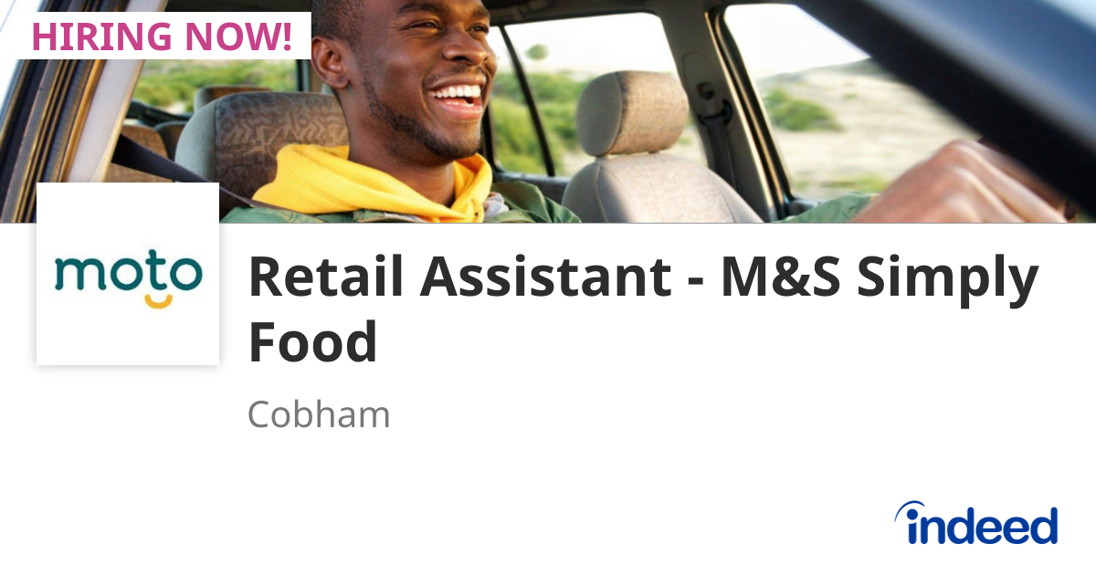 Retail Assistant - M&S Simply Food - Cobham KT11 3DB - Indeed.com