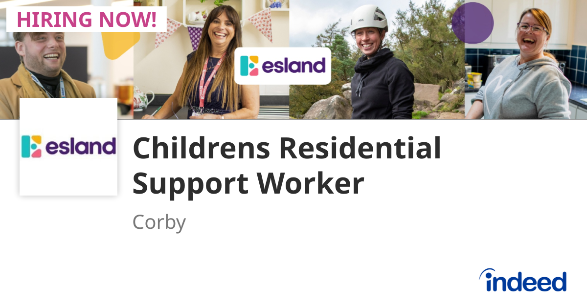 Childrens Residential Support Worker - Corby NN17 - Indeed.com
