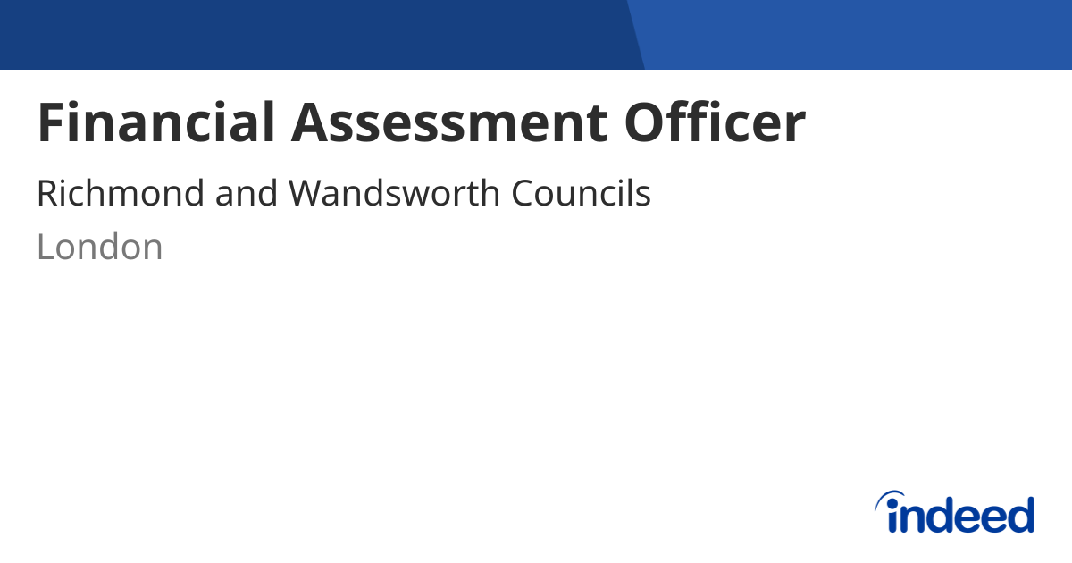 Financial Assessment Officer - London - Indeed.com