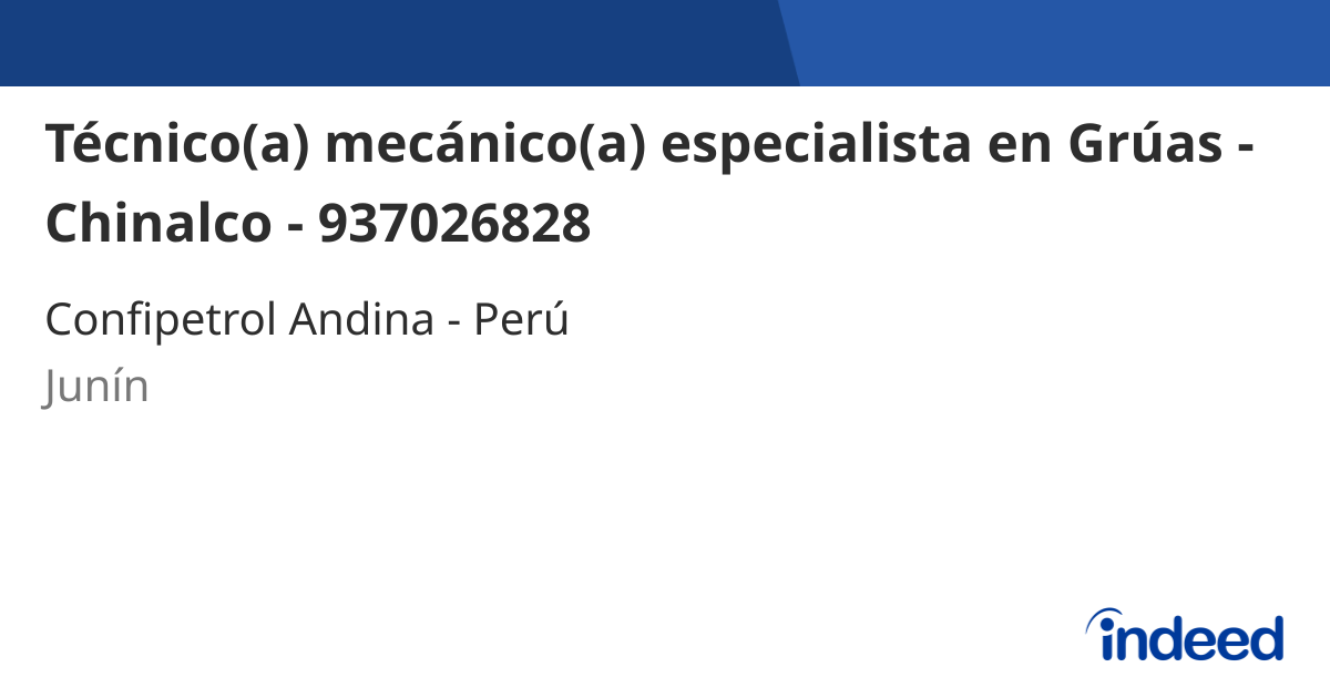 Técnico(a) mecánico(a) especialista en Grúas - Chinalco - 937026828 ...