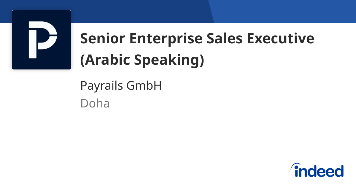 Senior Enterprise Sales Executive (Arabic Speaking) - Doha - Indeed.com