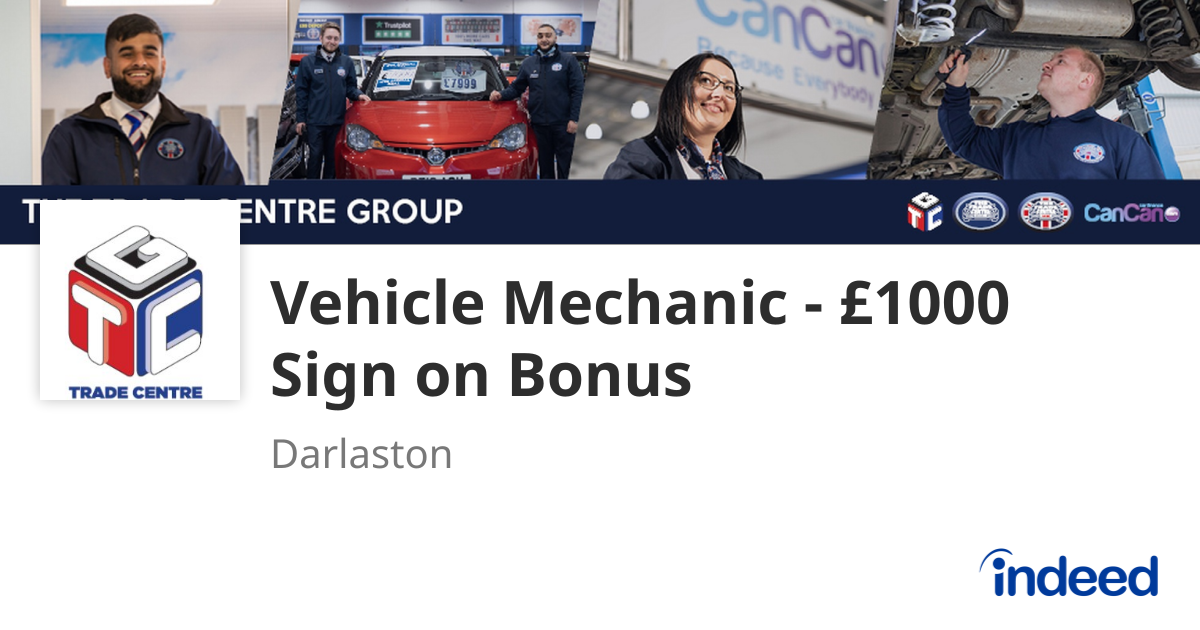 Vehicle Mechanic - £1000 Sign on Bonus - Darlaston WS10 7HX - Indeed.com
