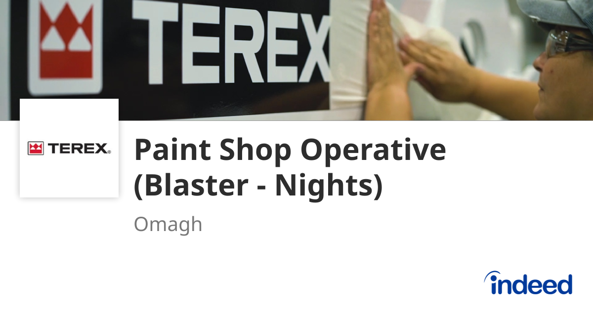 Paint Shop Operative (Blaster - Nights) - Omagh - Indeed.com