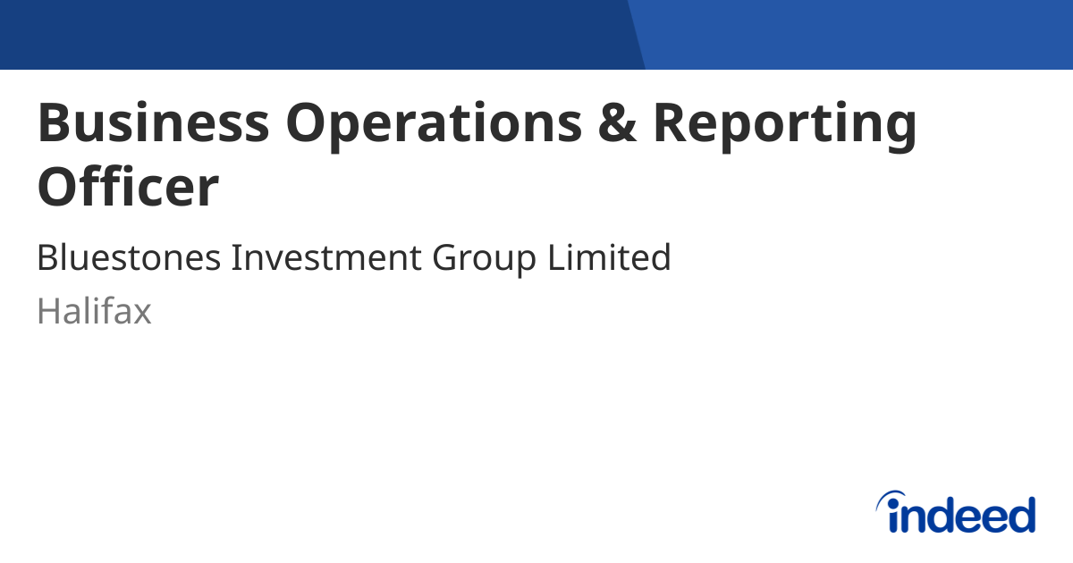 Business Operations & Reporting Officer - Halifax HX3 - Indeed.com
