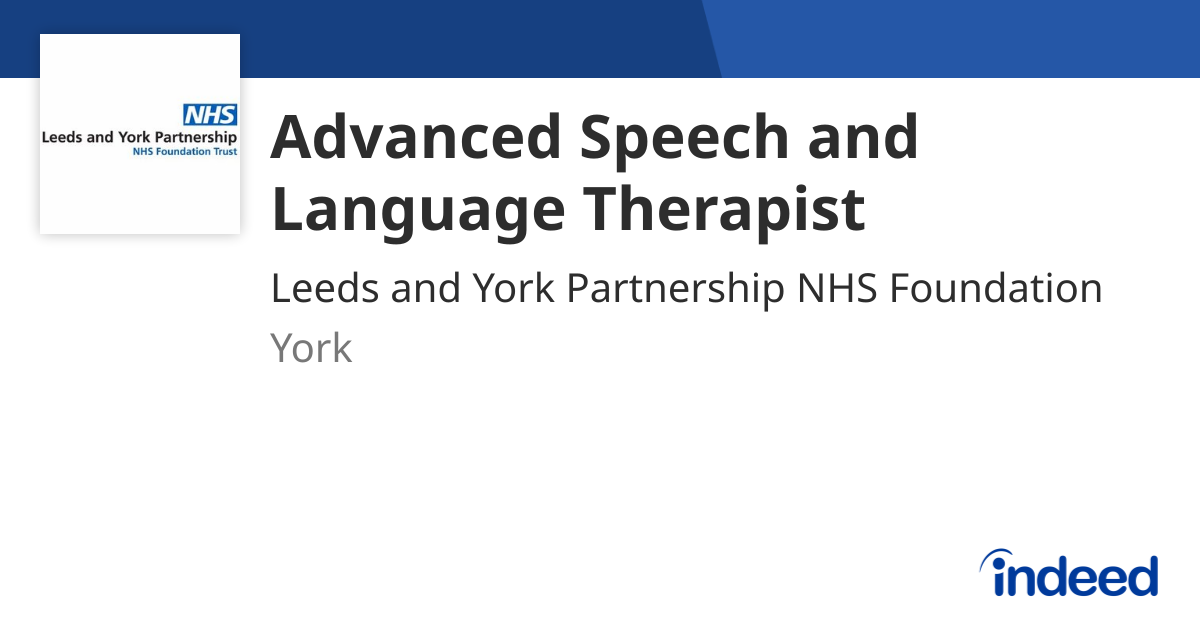 Advanced Speech and Language Therapist - York YO32 9QA - Indeed.com