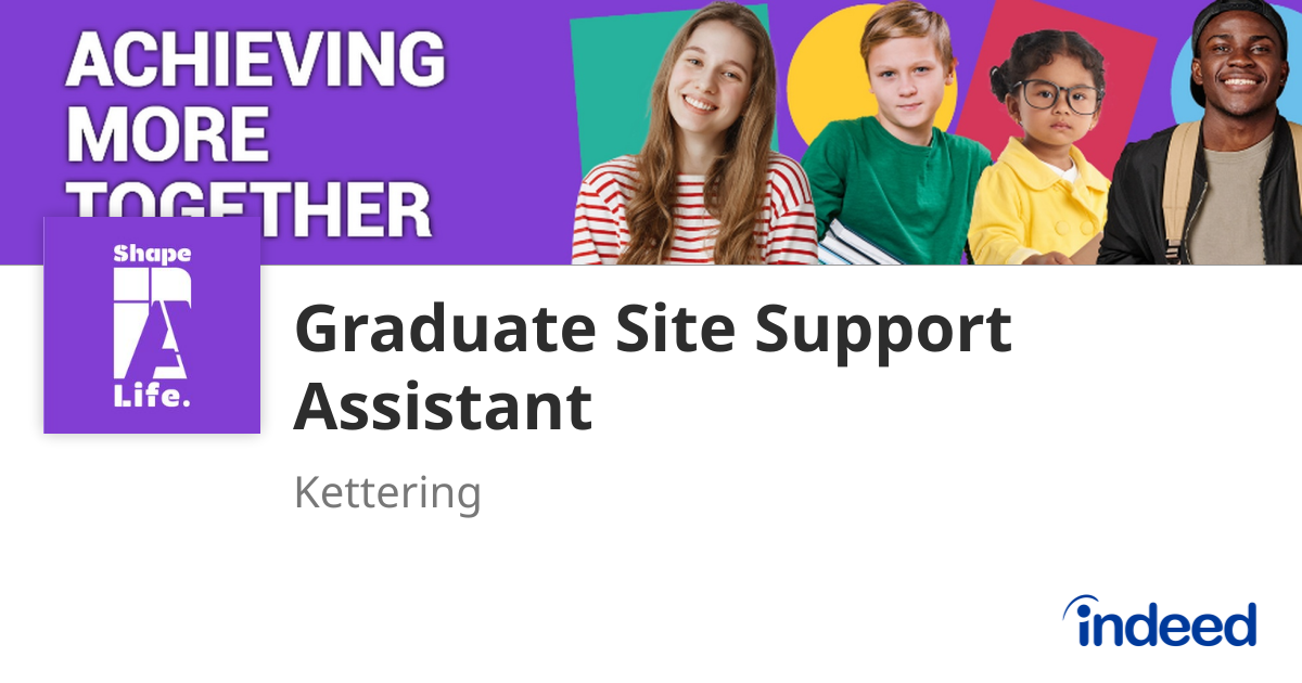 Graduate Site Support Assistant - Kettering NN15 - Indeed.com