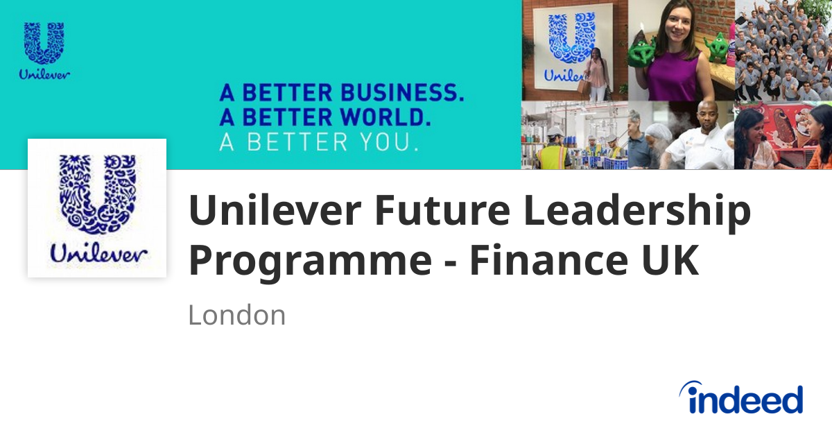 Unilever Future Leadership Programme - Finance UK - London EC4Y ...