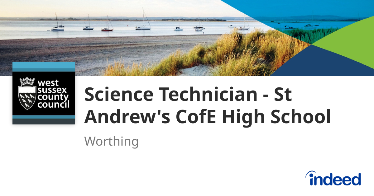 Science Technician - St Andrew's CofE High School - Worthing - Indeed.com