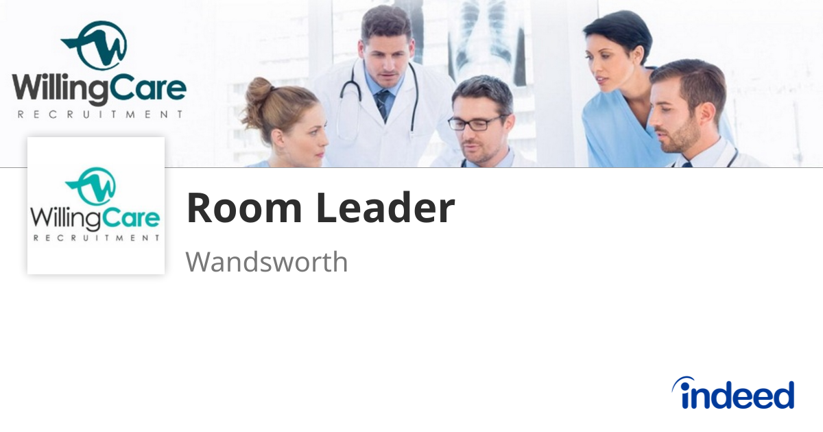 Room Leader - Wandsworth - Indeed.com