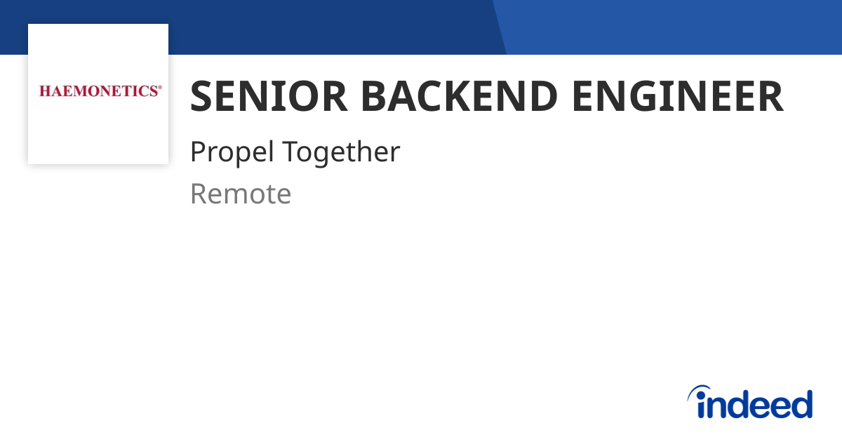 SENIOR BACKEND ENGINEER - Remote - Indeed.com