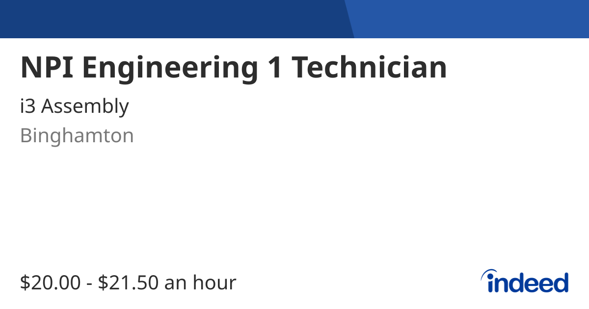NPI Engineering 1 Technician - Binghamton, NY 13901 - Indeed.com