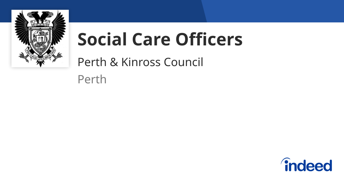 Social Care Officers - Perth PH1 5GD - Indeed.com
