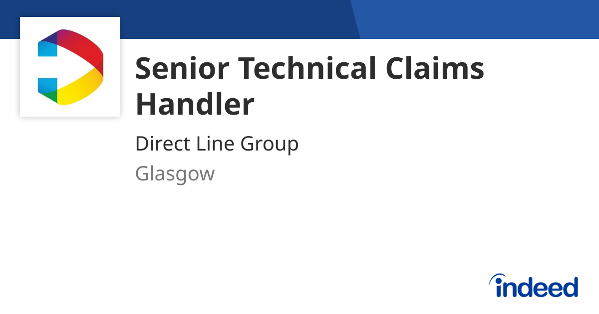 Senior Technical Claims Handler - Glasgow G2 6QN - Indeed.com