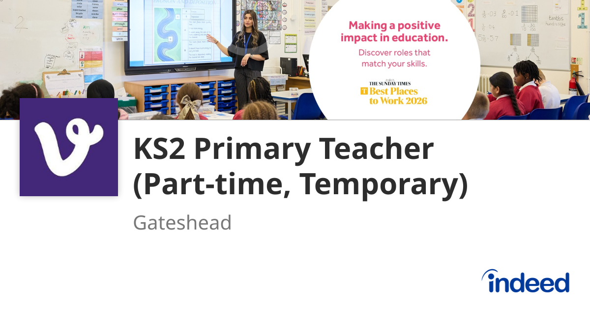 KS2 Primary Teacher (Part-time, Temporary) - Gateshead NE9 5AB - Indeed.com