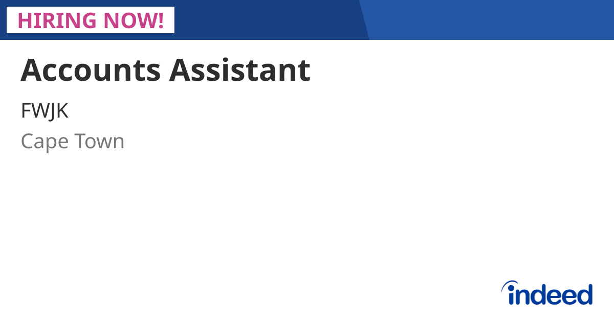 Accounts Assistant - Cape Town, Western Cape 8000 - Indeed.com
