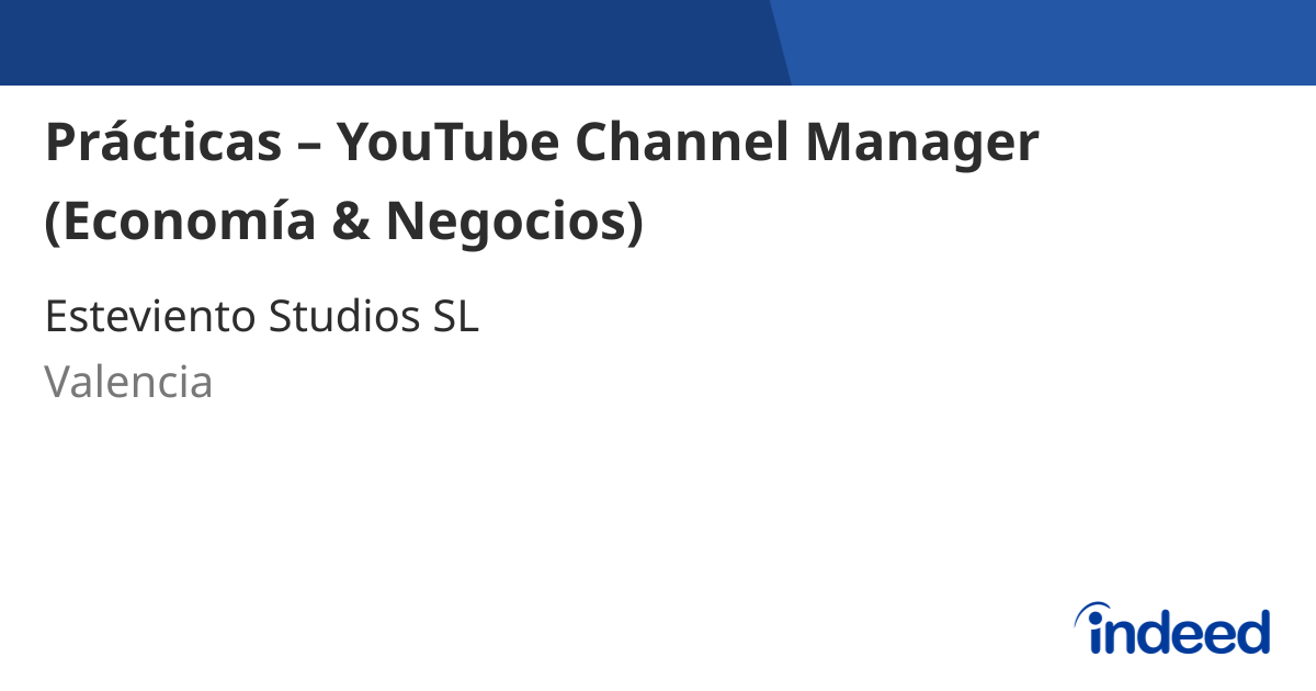 Prácticas – YouTube Channel Manager (Economía & Negocios) - 46011 ...