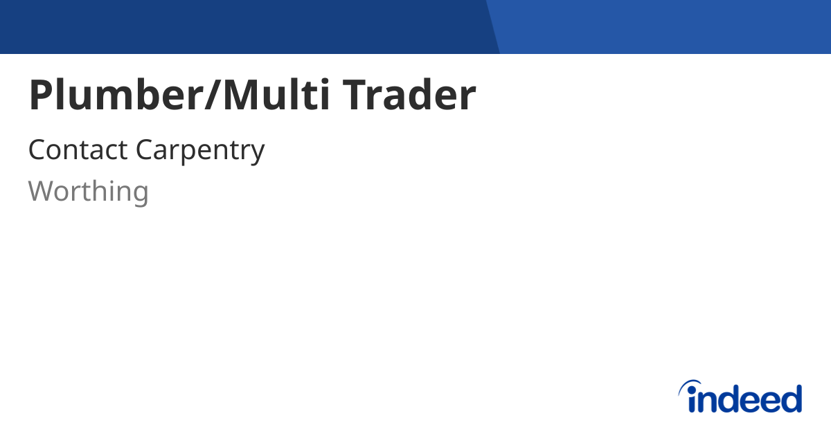 Plumber/Multi Trader - Worthing - Indeed.com
