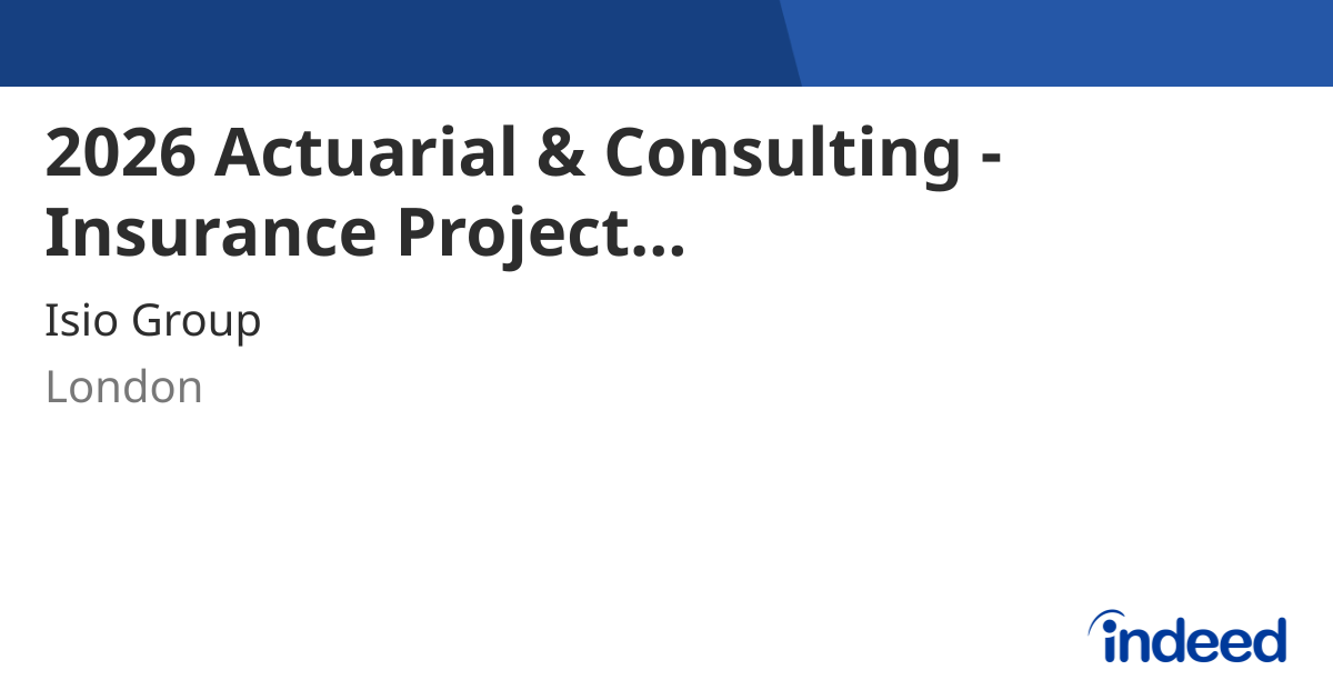 2026 Actuarial & Consulting - Insurance Project... - Manchester ...