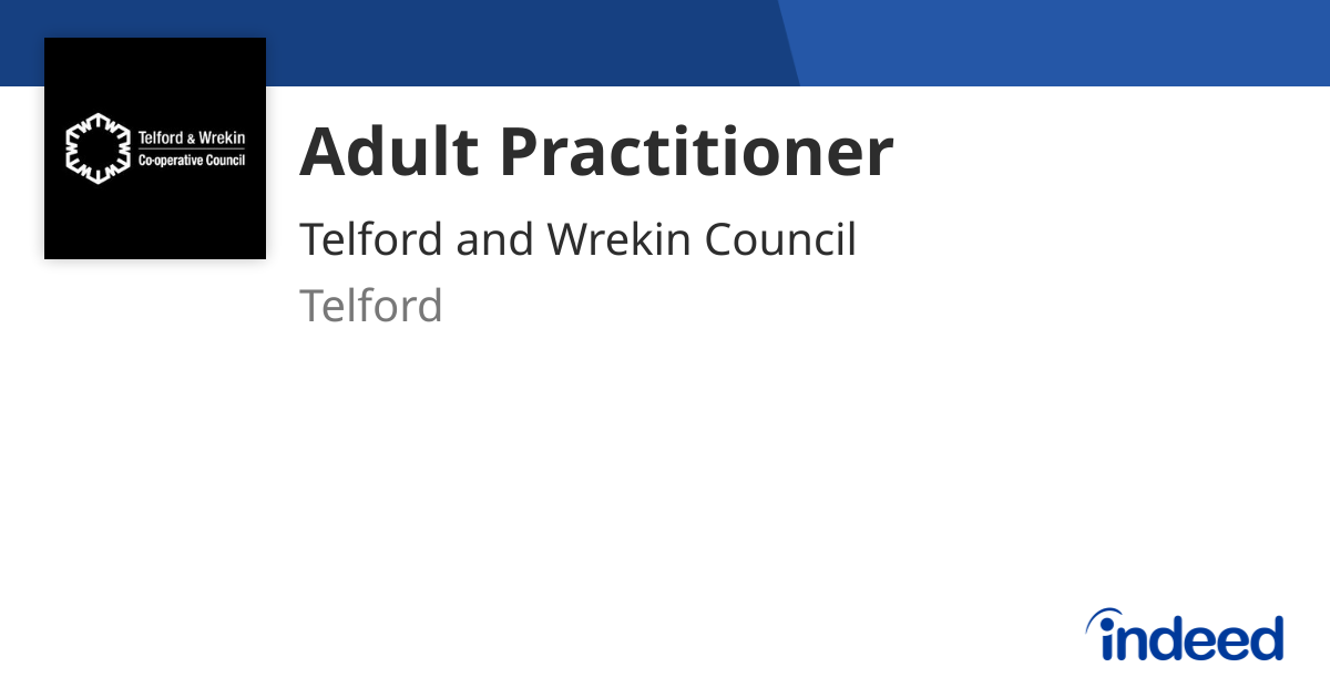 Adult Practitioner - Telford TF3 4JA - Indeed.com