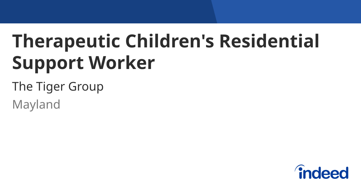 Therapeutic Children's Residential Support Worker - Mayland CM3 ...