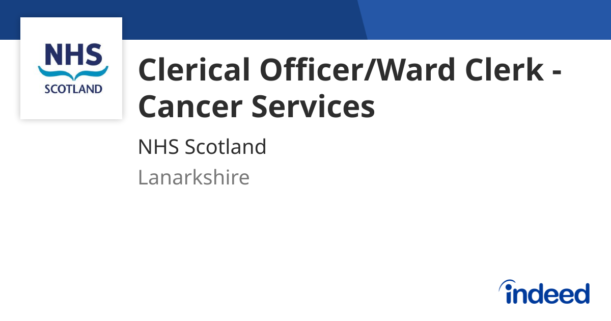 Clerical Officer/Ward Clerk - Cancer Services - Lanarkshire - Indeed.com