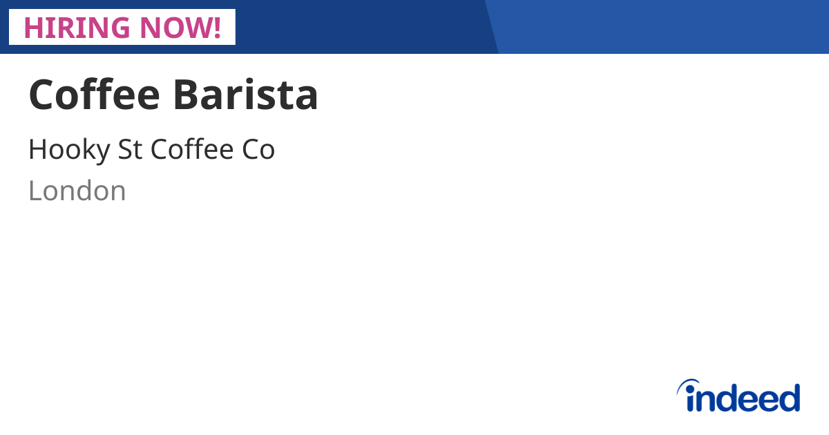 Coffee Barista - London KT3 5PN - Indeed.com