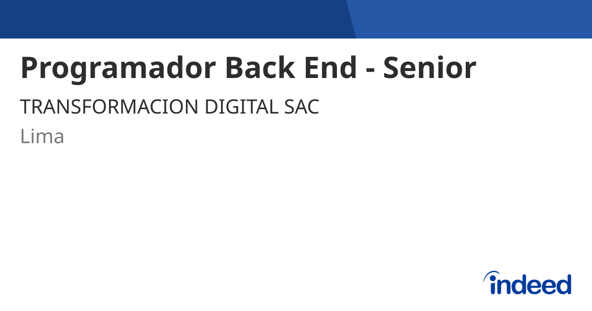 Programador Back End - Senior - Lima, Lima - Indeed.com