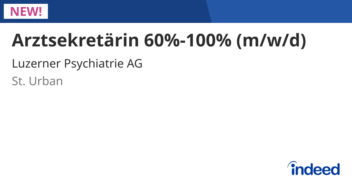 Arztsekretärin 60%-100% (m/w/d) - 4915 St. Urban, LU - Indeed.com