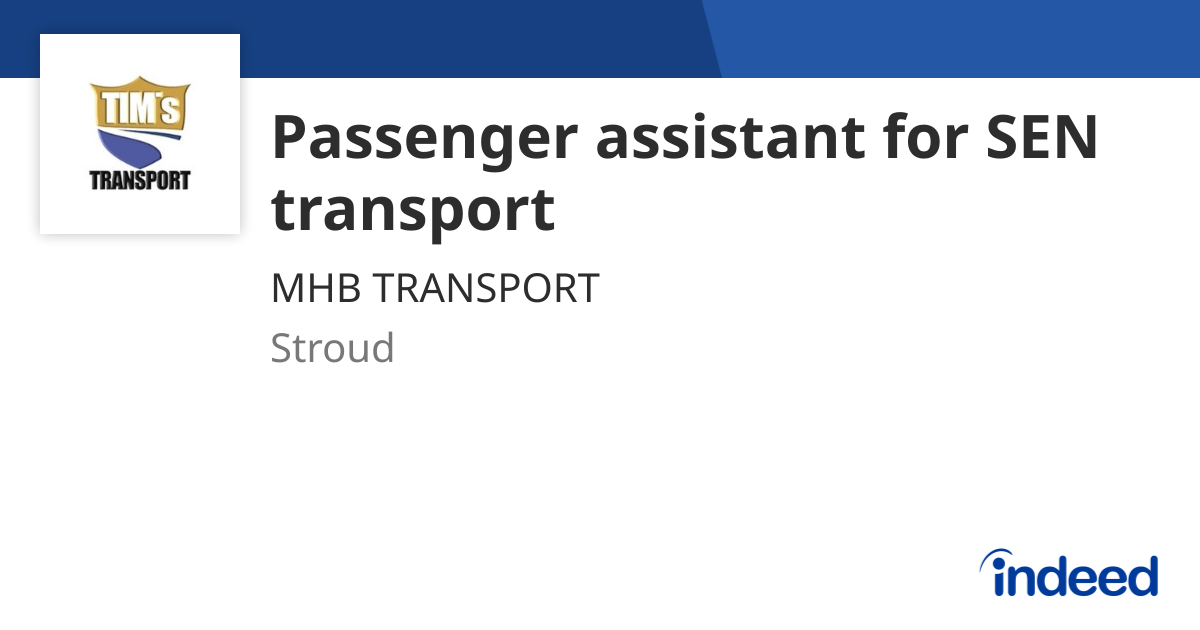 Passenger assistant for SEN transport - Stroud - Indeed.com