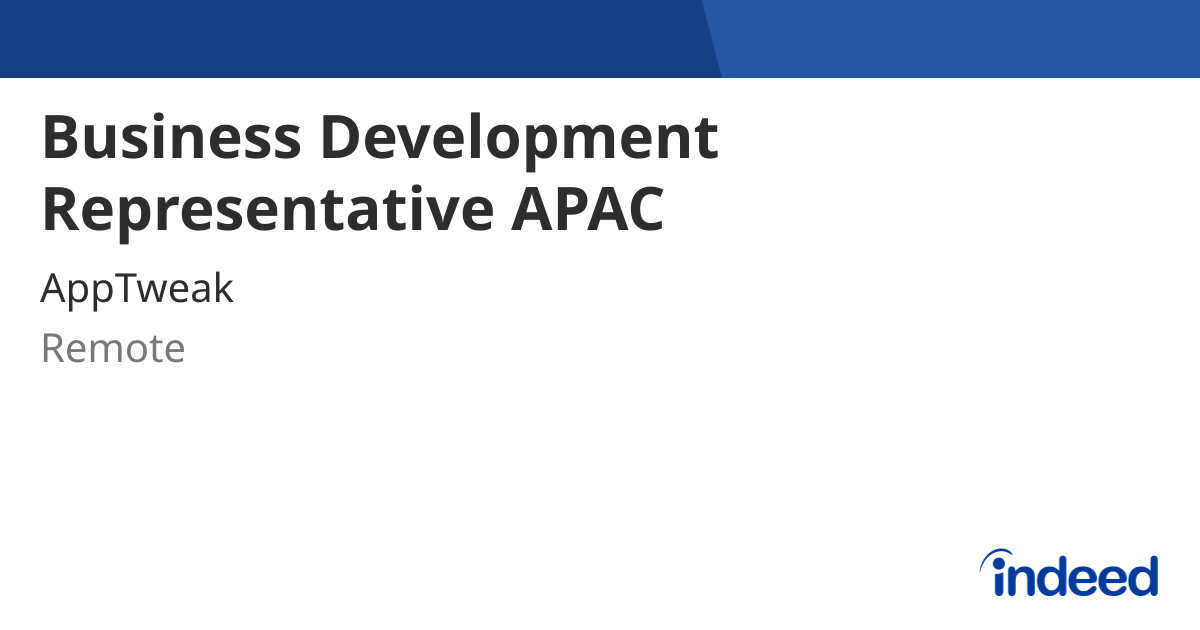 Business Development Representative APAC - Remote - Indeed.com