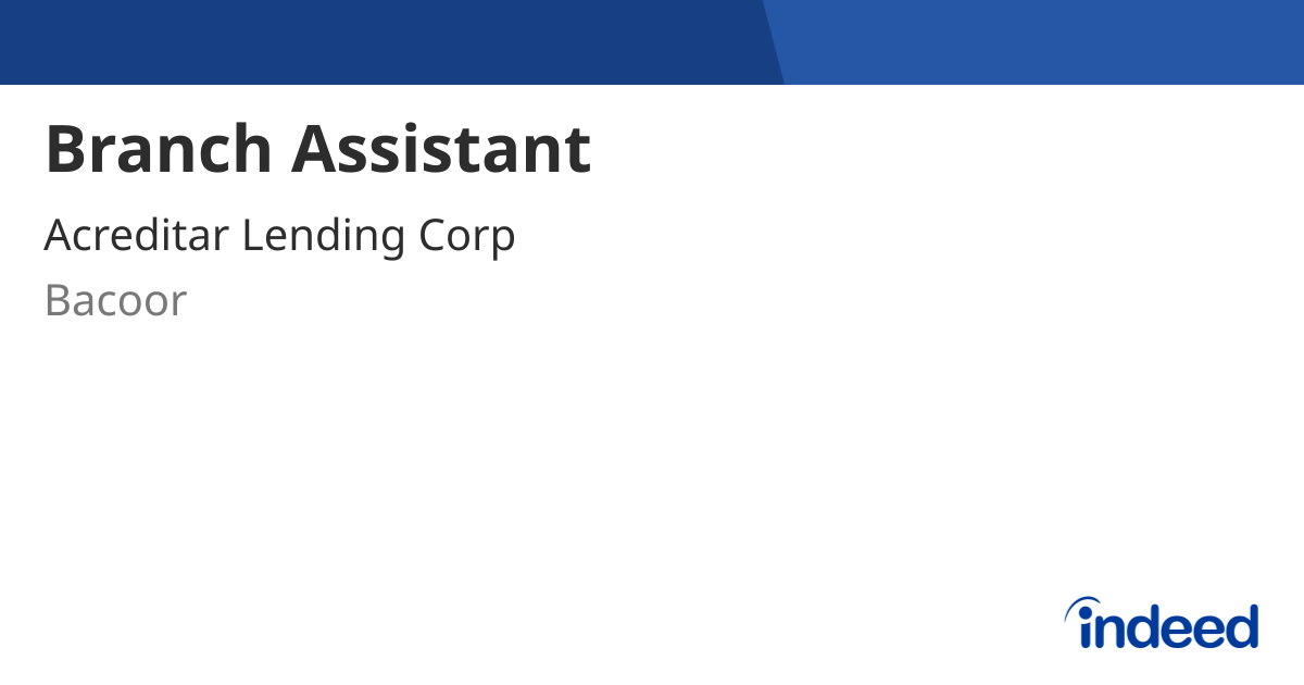 Branch Assistant - Bacoor - Indeed.com