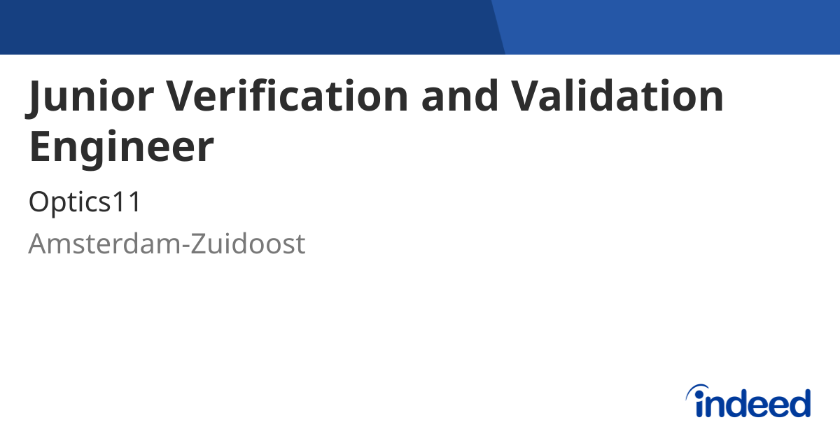 Junior Verification and Validation Engineer - 1101 Amsterdam-Zuidoost ...
