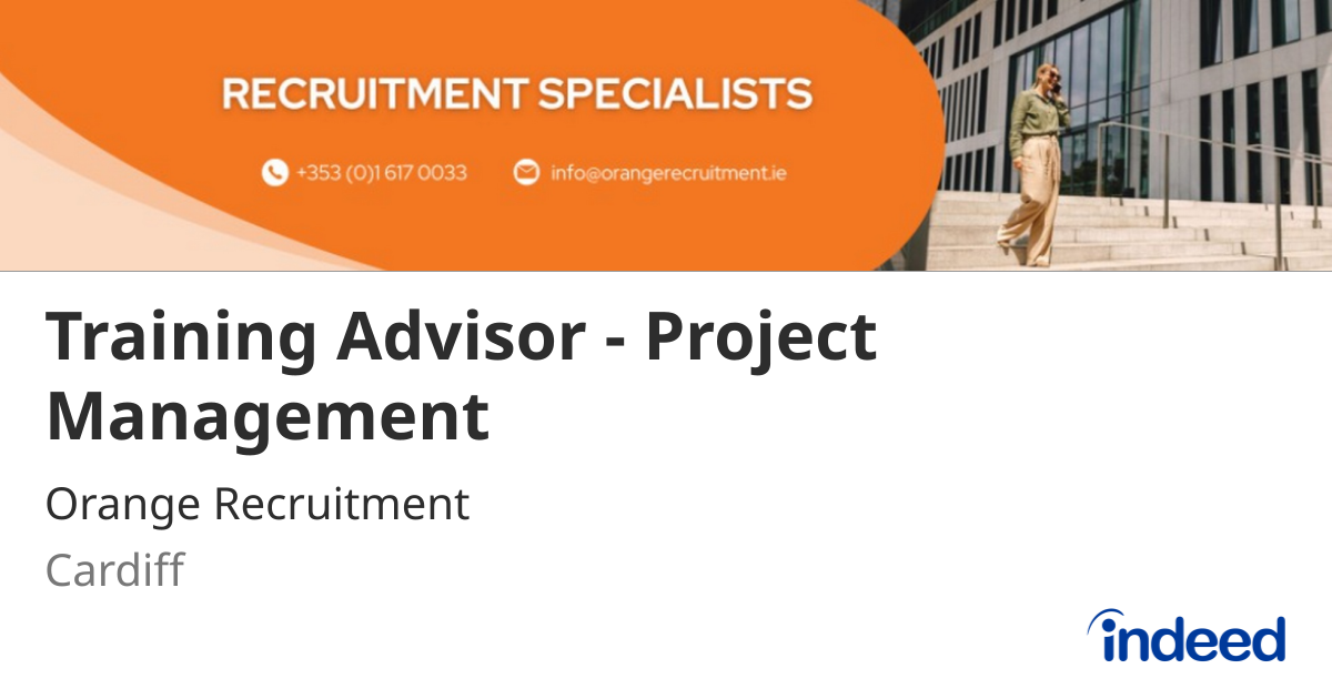 Training Advisor - Project Management - Cardiff CF24 5ET - Indeed.com