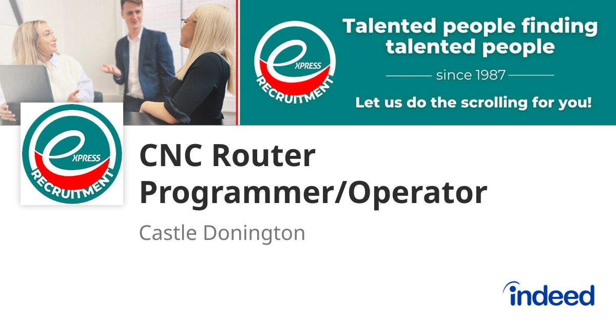 CNC Router Programmer/Operator - Castle Donington - Indeed.com