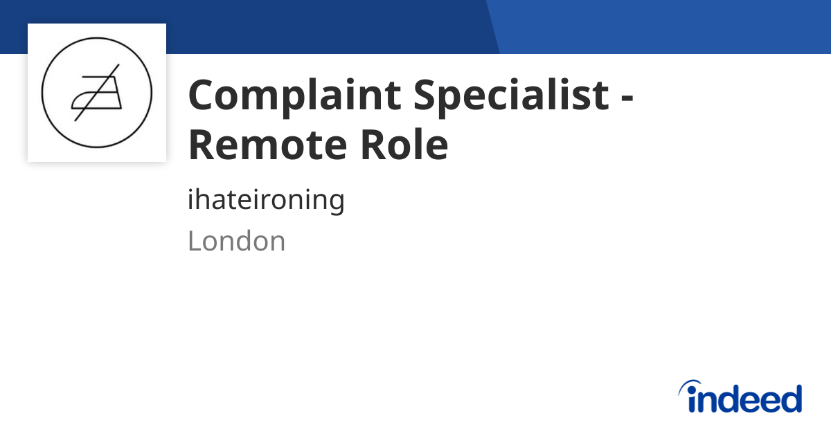 Complaint Specialist - Remote Role - London - Indeed.com