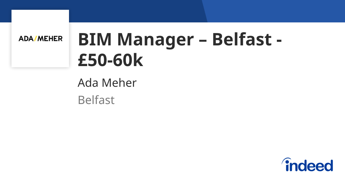 BIM Manager – Belfast - £50-60k - Belfast BT7 3GZ - Indeed.com